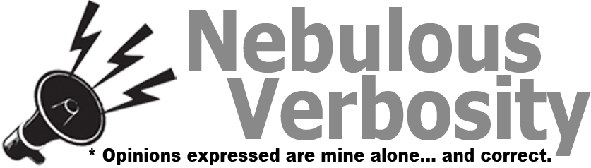 Reality Hits You Hard, Bro - Nebulous Verbosity